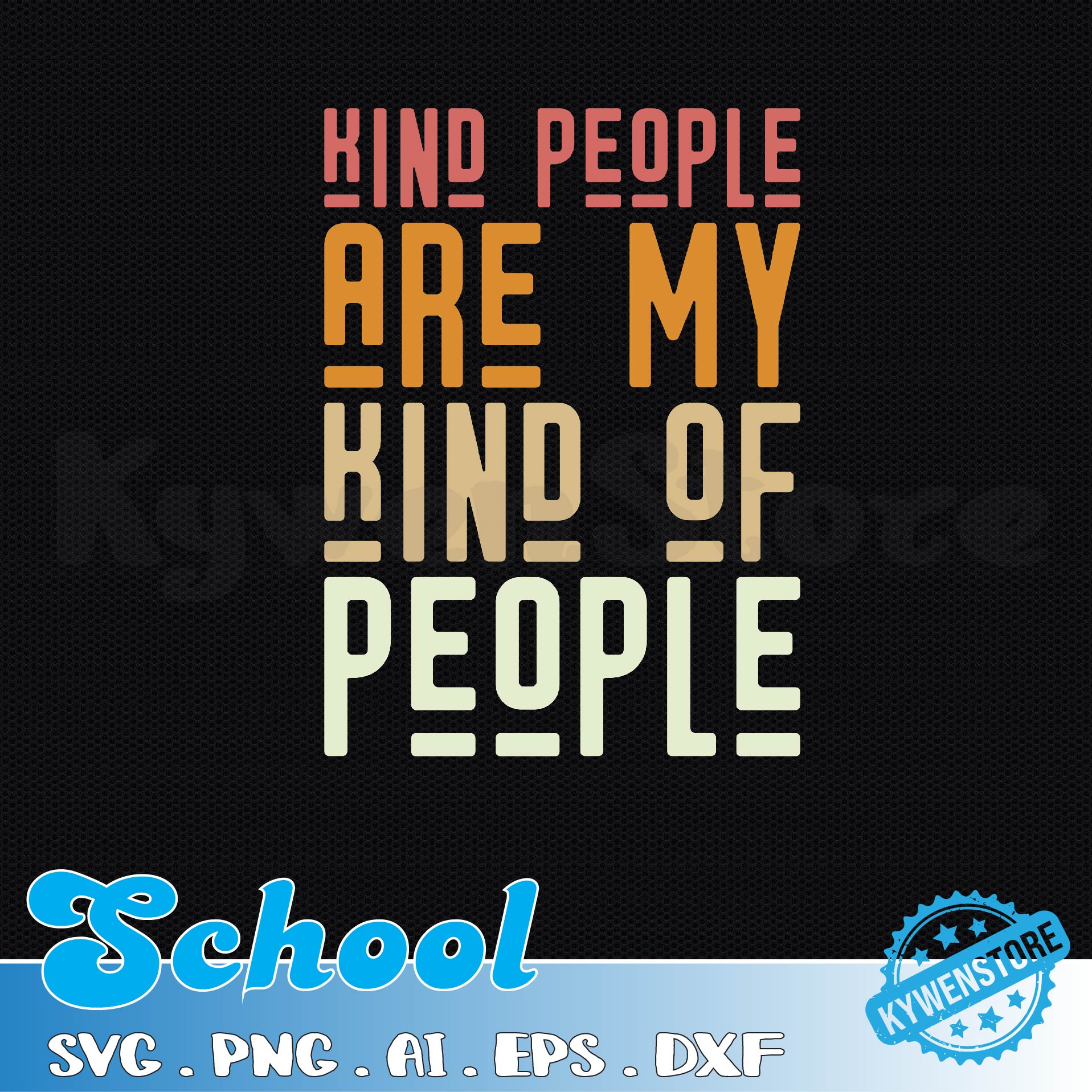 Kind People Are My Kind Of People Svg, Kindness Svg, Be Kind - Inspire ...