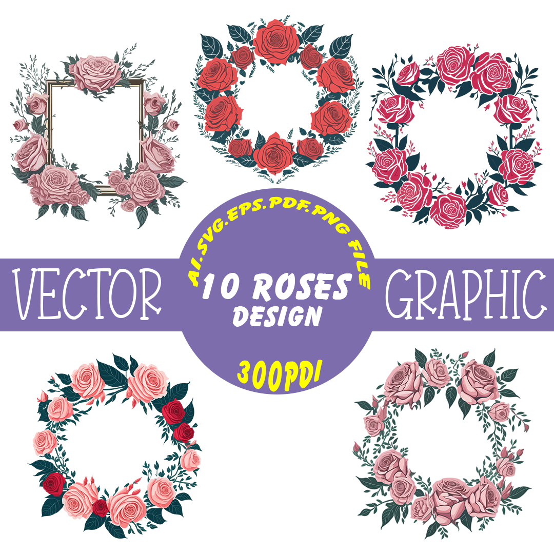 10 FRAME OF ROSES Vector Digital File Ai.EPS.PDF.SVG,PNG Dig | Inspire ...