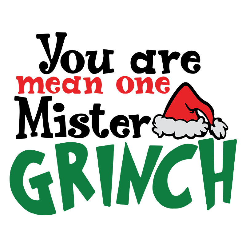 You Are Mean One Mister Grinch PNG SVG,The Grinch,Christmas | Inspire ...
