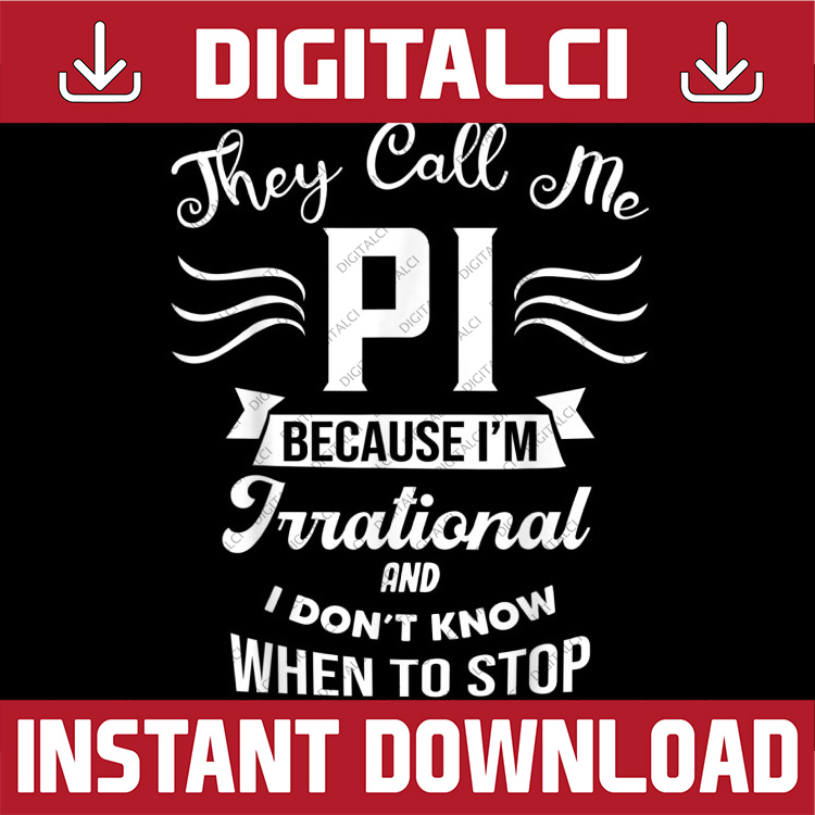 Pi Day They Call Me Pi Symbol Pi Day Cute Funny Pi Day, Funn | Inspire ...