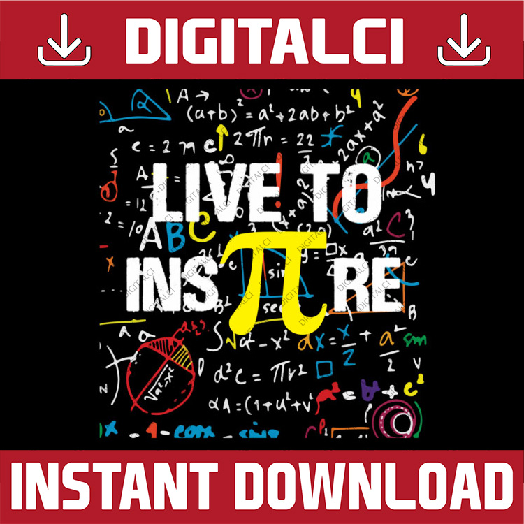 Live To InsPire Pi 3.14 Math Teacher Pi National Day Funny P | Inspire ...