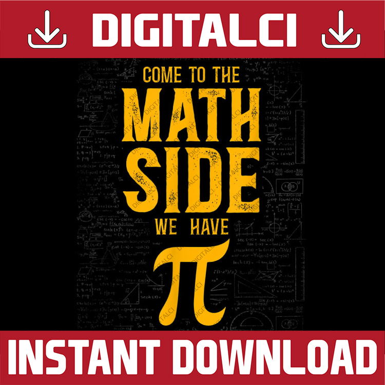 Math Teacher Nerd Student Pi Day Come To The Math Side We Pi - Inspire ...