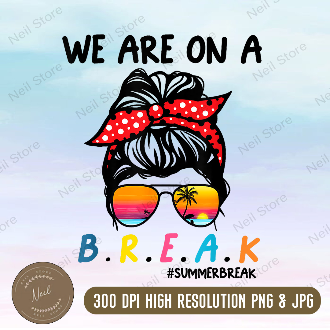 Rainbow We Are On A Break Teacher Summer Break Hello Summer | Inspire ...