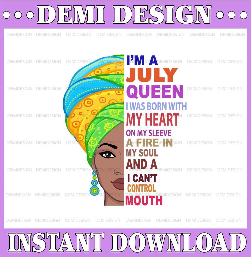 July Women, I'm an July Queen, July Born Woman Sublimated Pr | Inspire ...