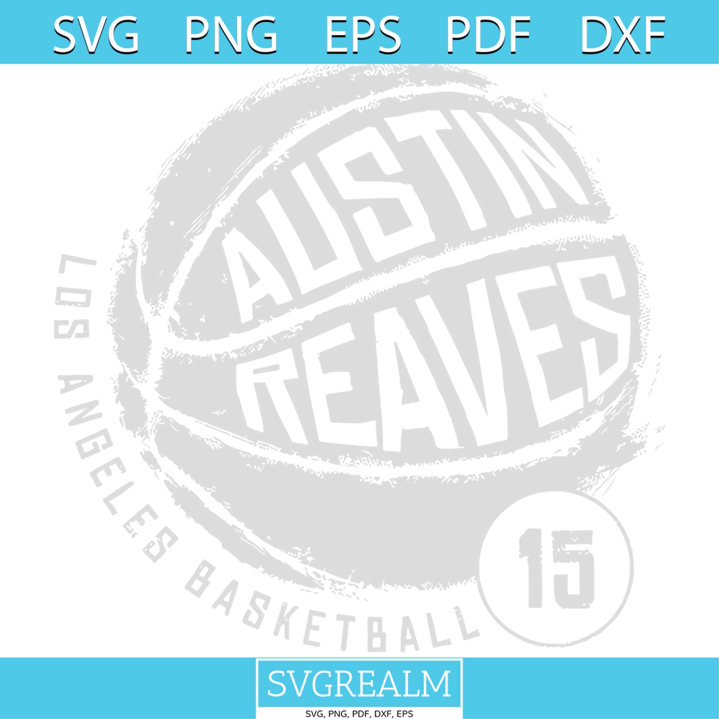 Austin Reaves Basketball Los Angeles Leaker SVG Cutting File | Inspire ...