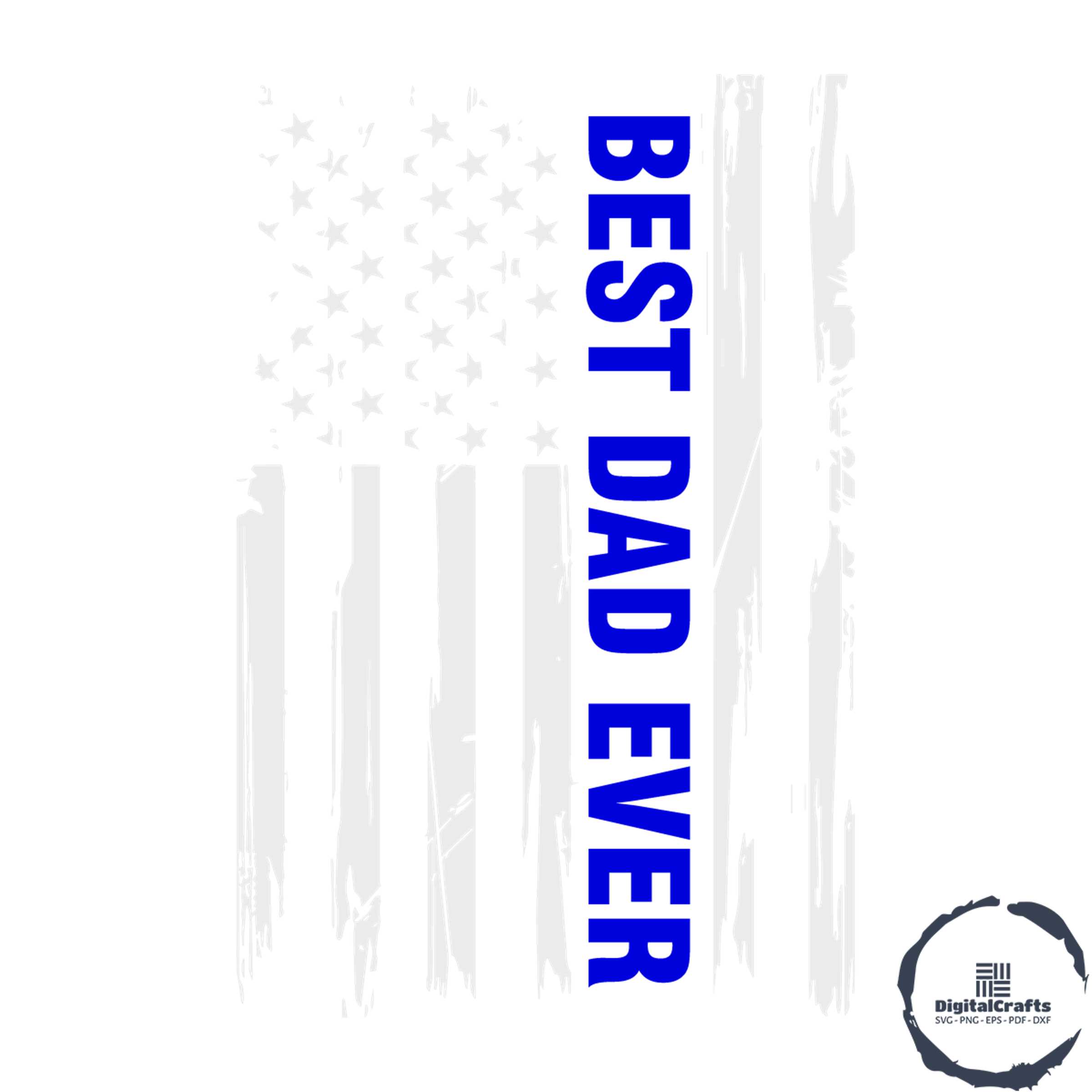 Best Dad Ever American Flag Blue Line SVG Graphic Design Fil - Inspire ...