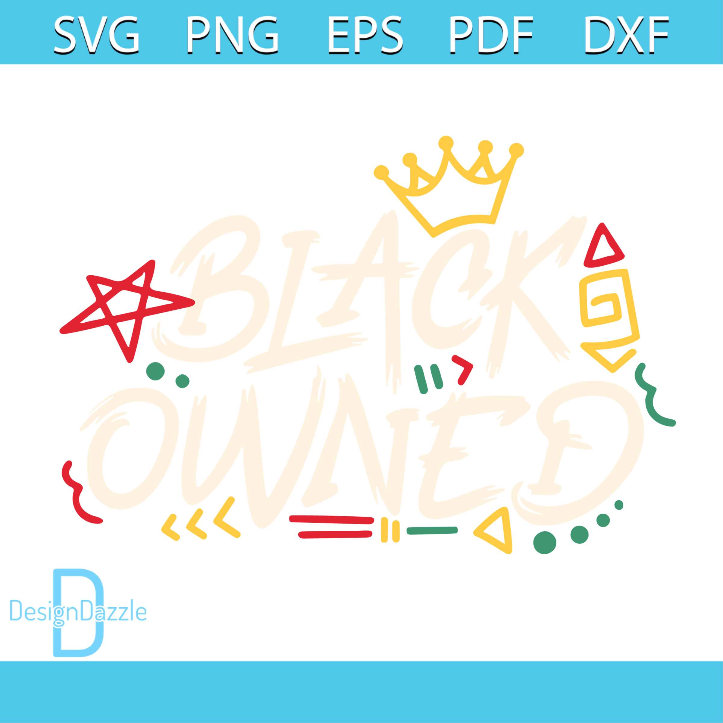 Juneteenth Black Owned Svg For Cricut Sublimation Files - Inspire Uplift