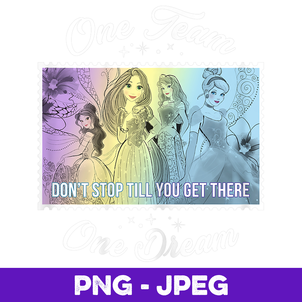 Disney Princesses One Team One Dream Graphic V4 | Inspire Uplift