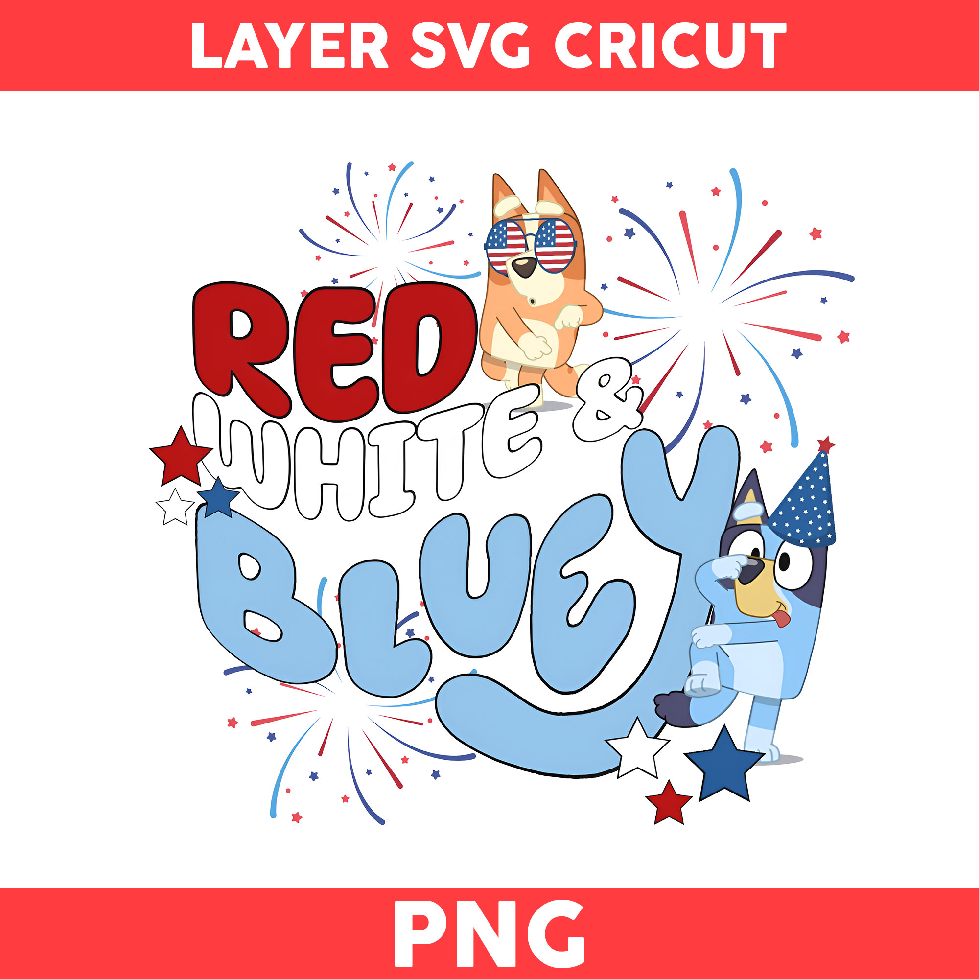 Red White Bluey Png, 4th Of July Png, Bluey 4th Of July Png, | Inspire ...