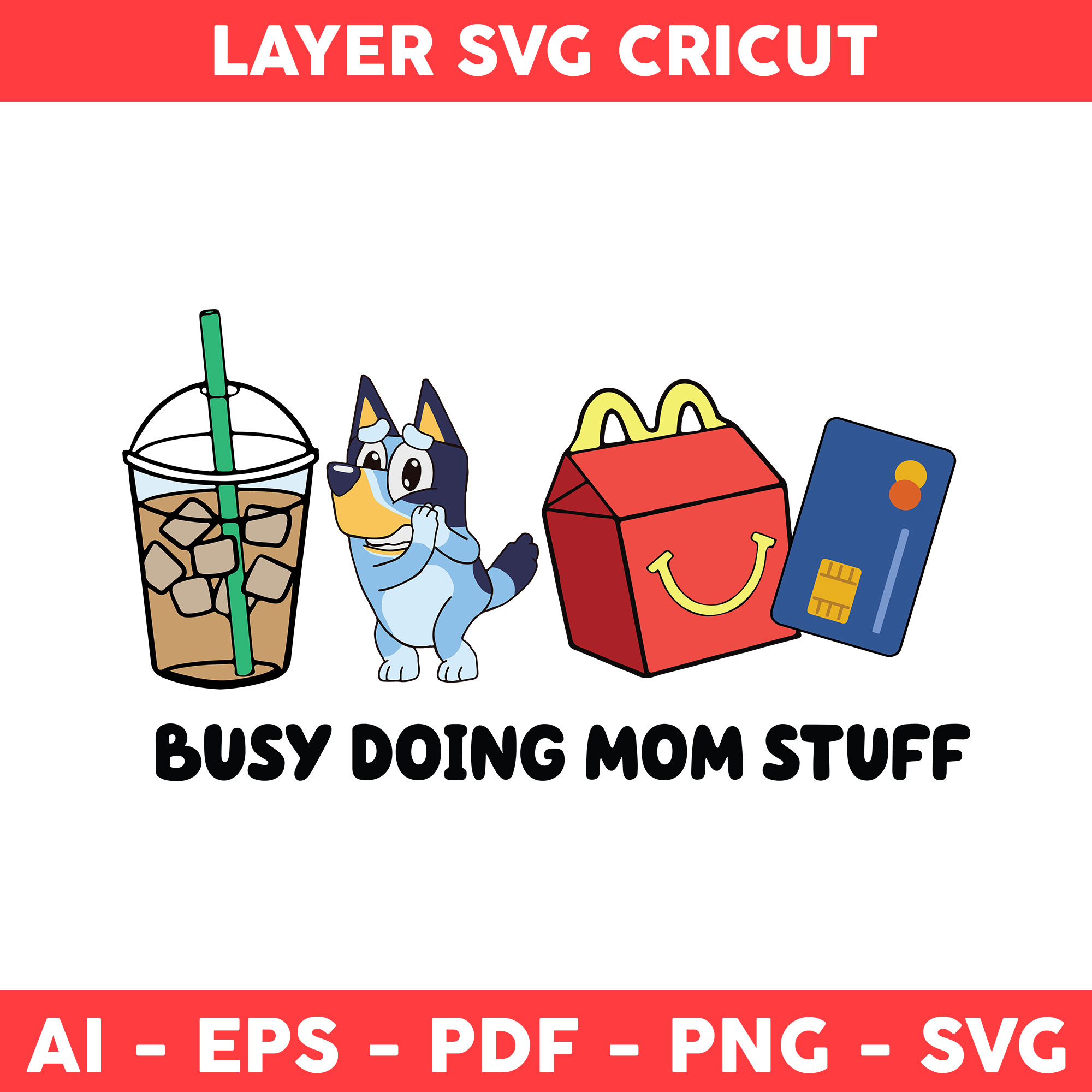 Busy Doing Mom Stuff Svg, Bluey Mom Svg, Mom Svg, Bluey Svg, | Inspire ...