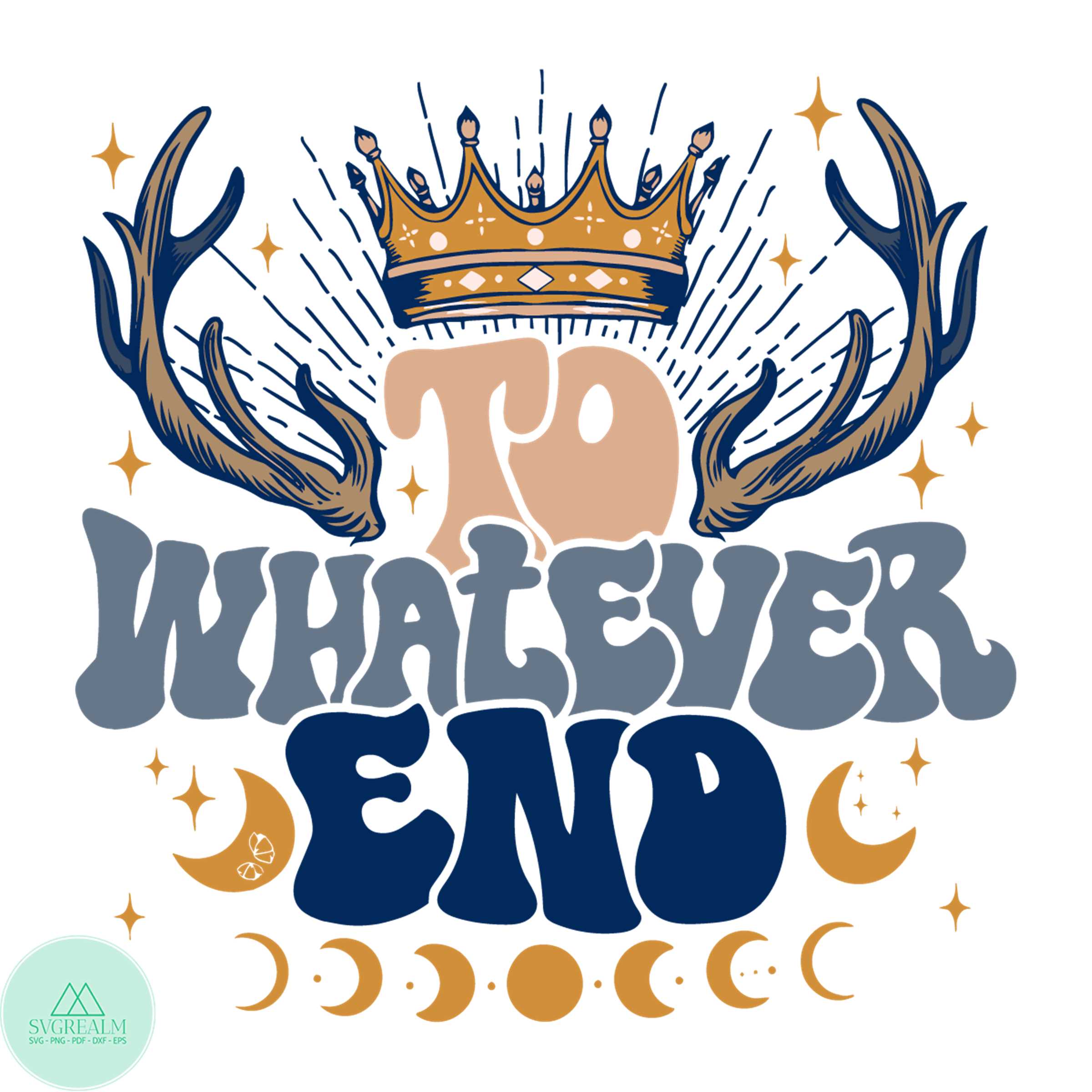 ACOTAR To Whatever End Best SVG Cutting Digital Files | Inspire Uplift