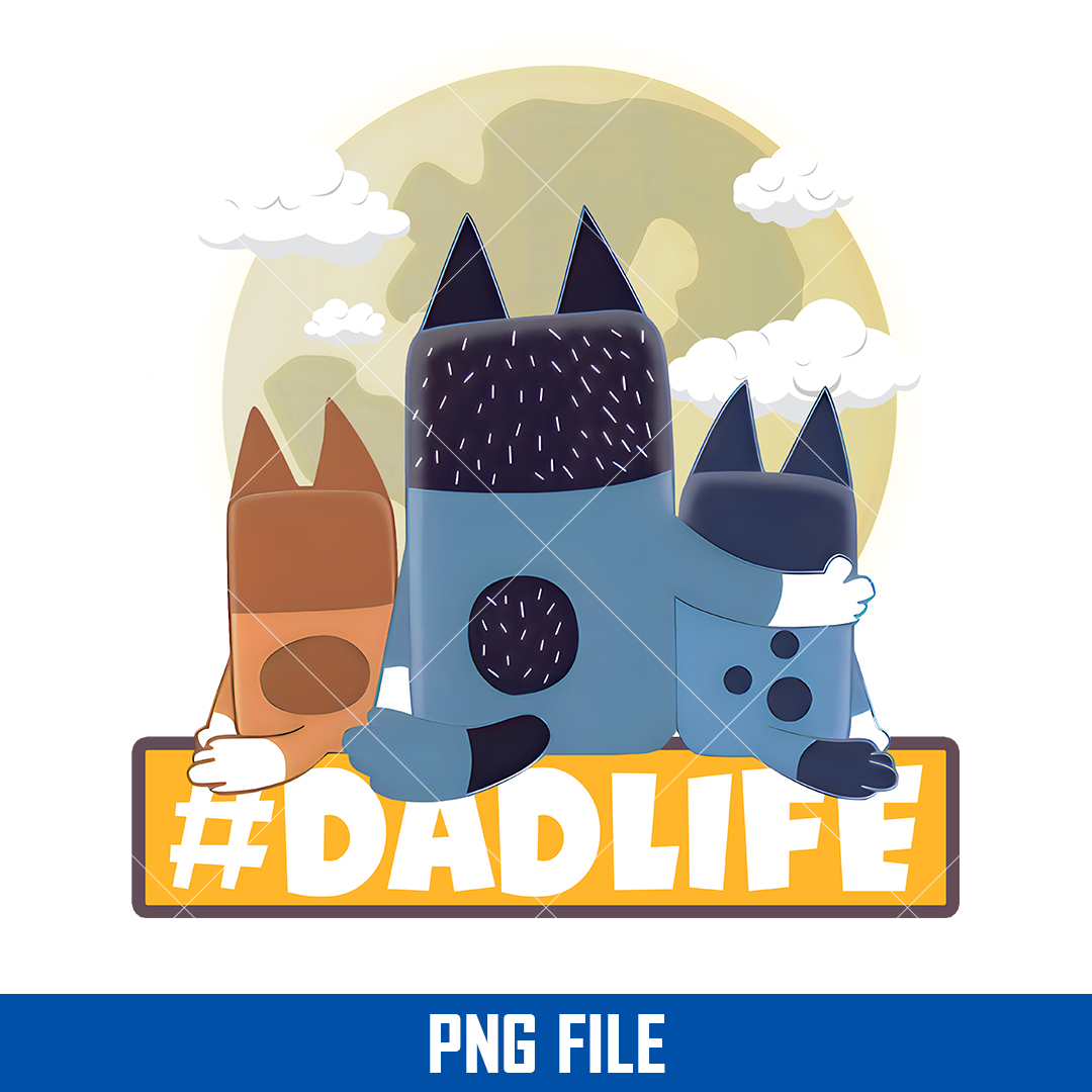 Bluey Dad Life Png, Bandit Dad Bluey and Bingo Png, Dad Life | Inspire ...