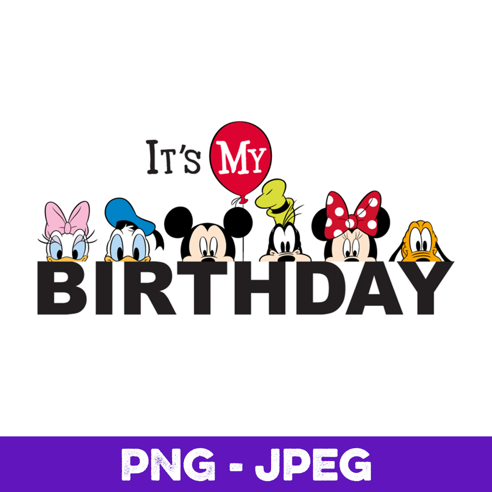 Disney Mickey and Friends It's My Birthday V1 | Inspire Uplift