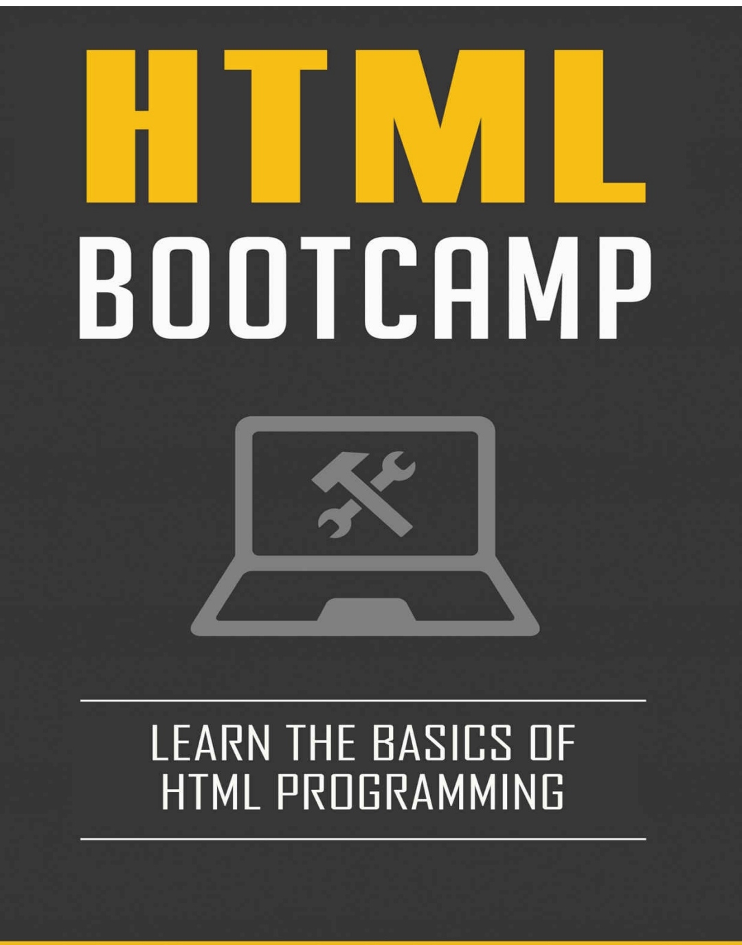 HTML: Quick Start Guide: Learn The Basics Of HTML and CSS in | Inspire Uplift
