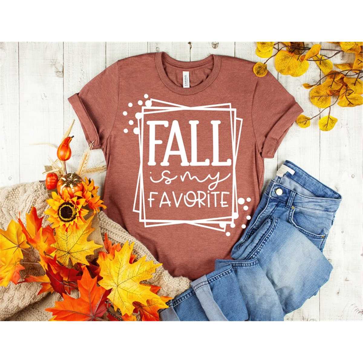 Fall is My Favorite Shirt, Fall Time, Autumn, Halloween, Tha | Inspire ...