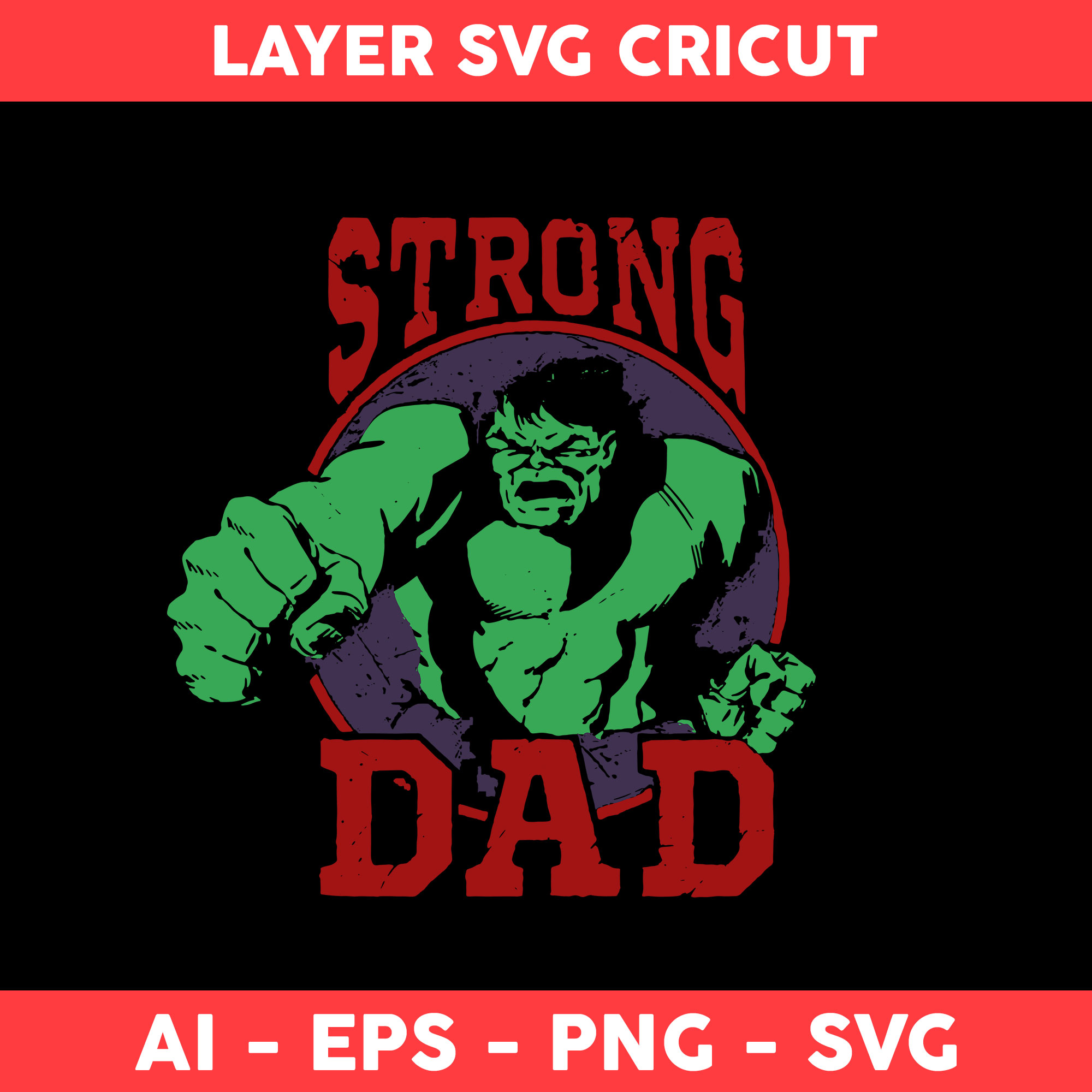 Strong Hulk Dad Svg, Marvel Svg, Hulk Svg, Dad Svg, Father D | Inspire ...