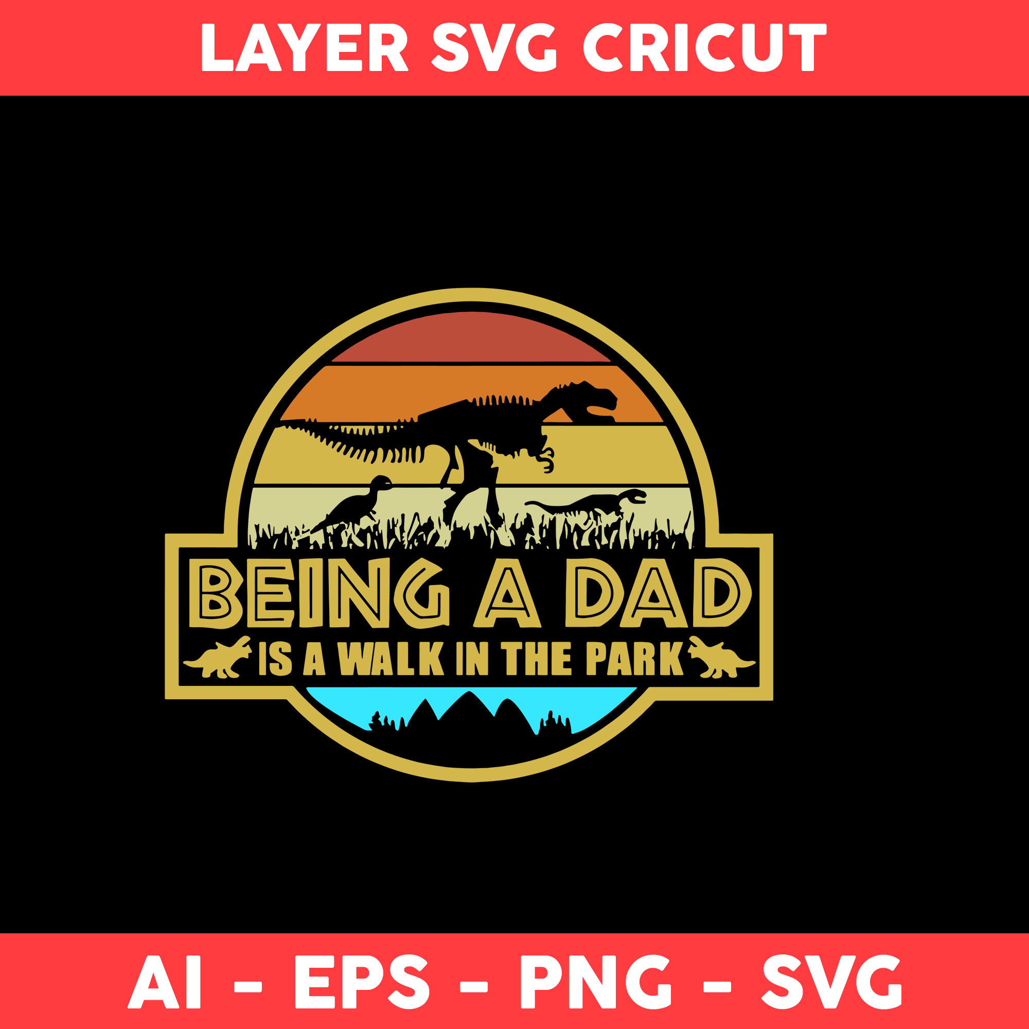 Being A Dad Is A Walk in The Park Svg, Jurassic Park Svg, Di | Inspire ...