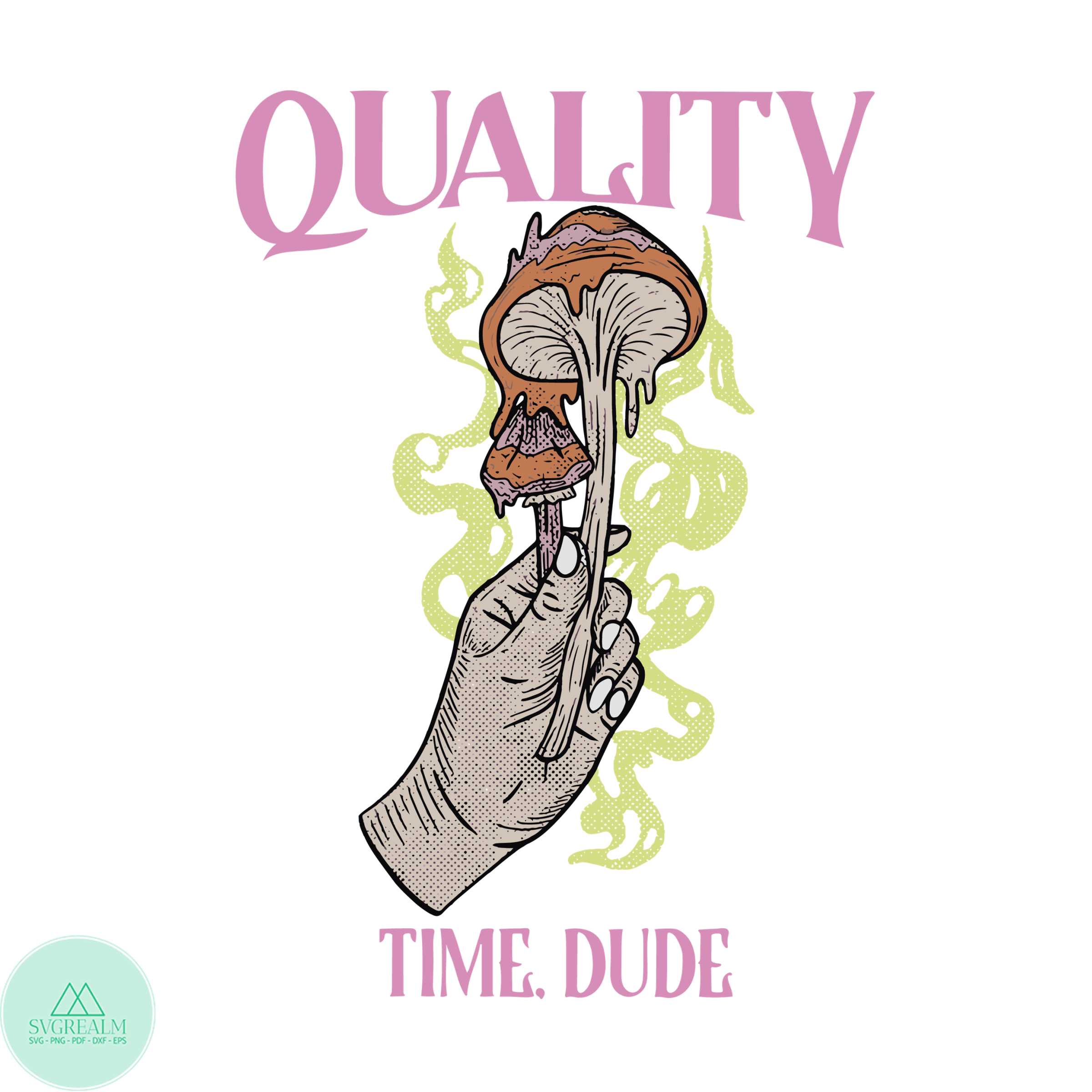Quality Time Dude Vanderpump Rules Series SVG Cutting Digita | Inspire ...