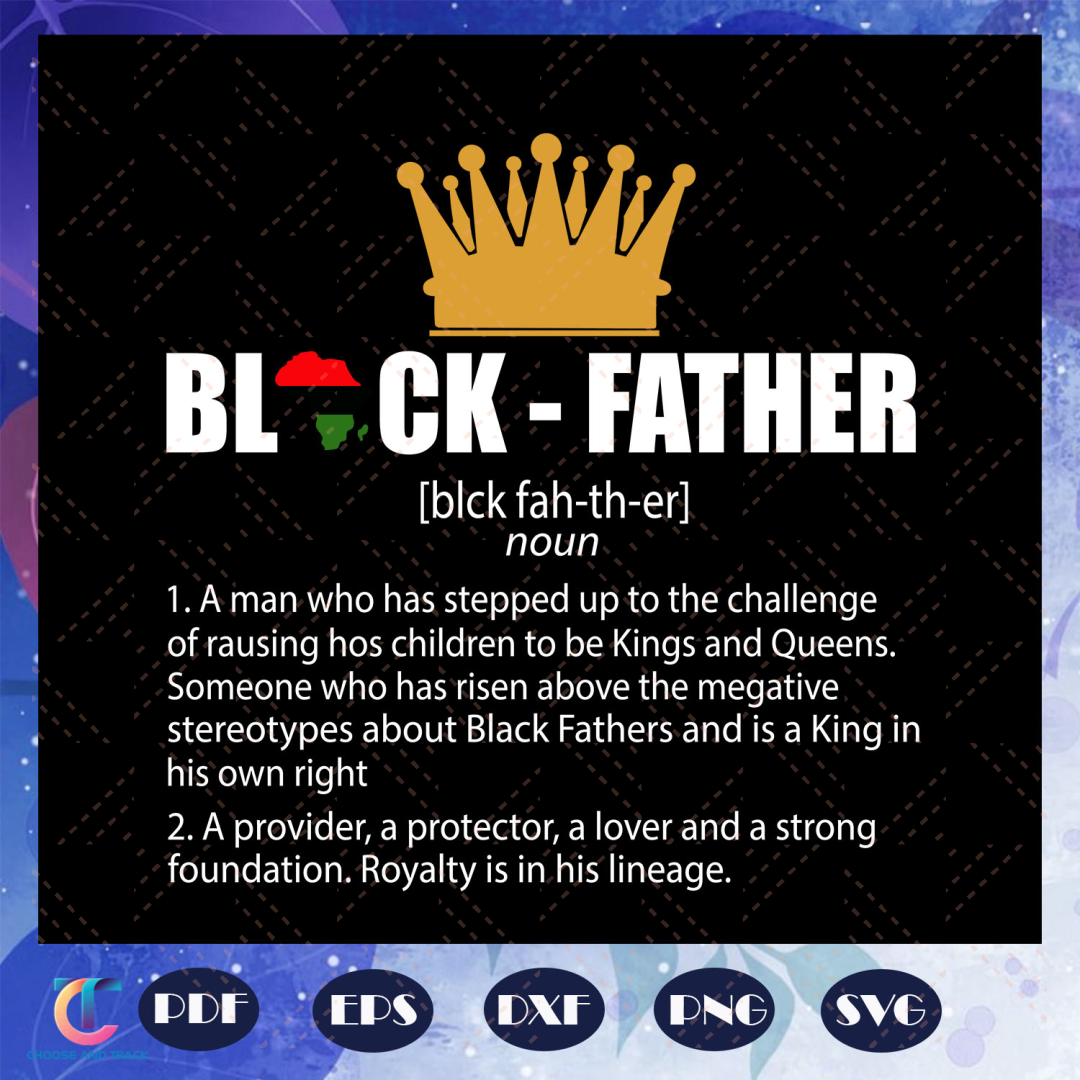 Black father definition svg, Dope black father svg, Black Fa | Inspire ...