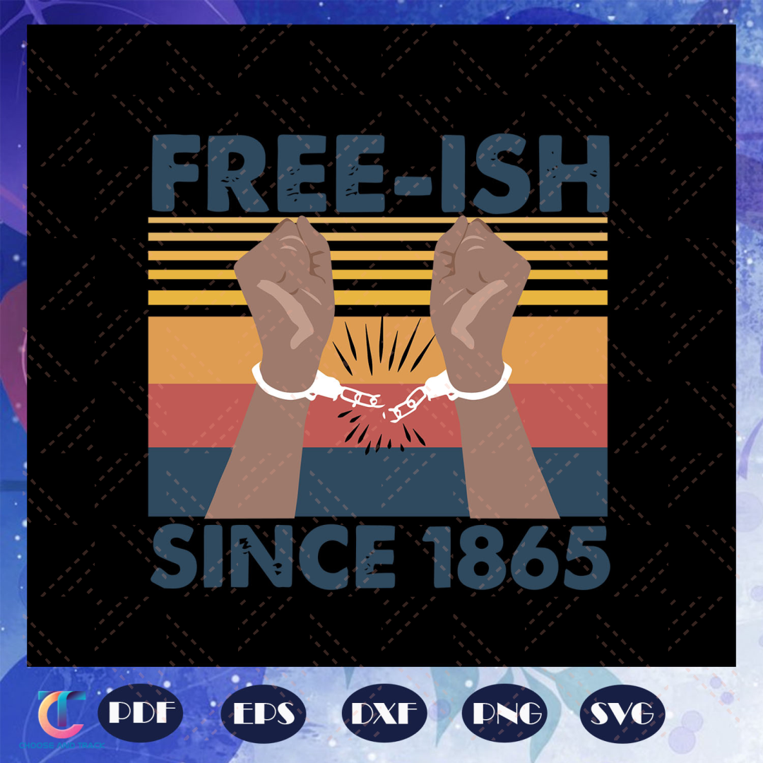 Free ish Since 1865, Black Woman Svg, Black Power Svg, Black | Inspire ...