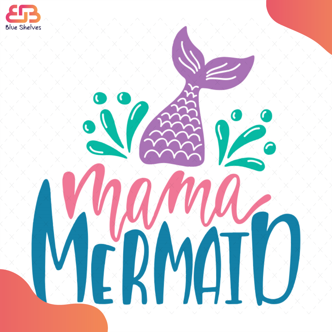 Mama Mermaid Svg, Disney Svg, Mermaid Svg, Inspiration Quote - Inspire ...
