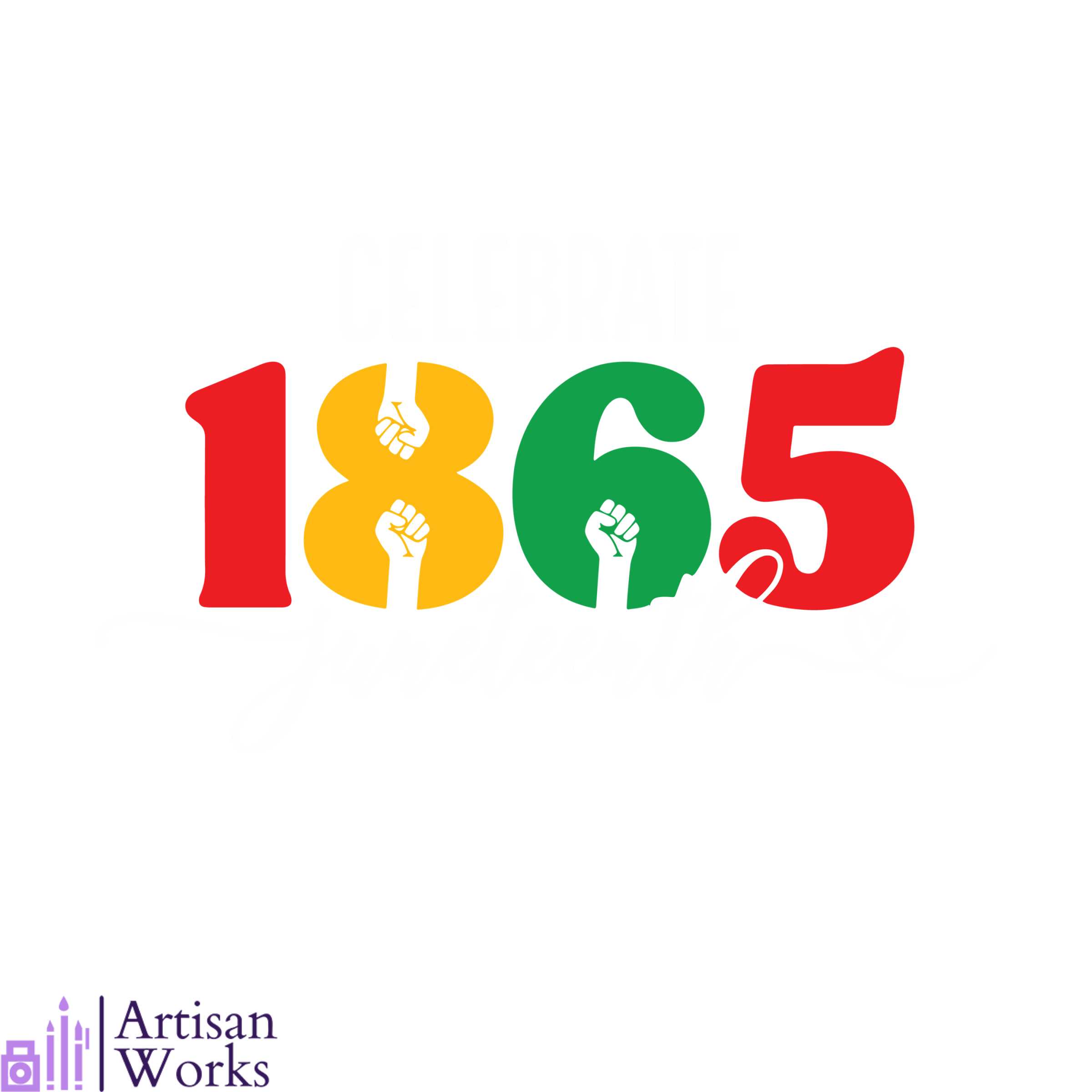 Celebrate 1865 Juneteenth Svg For Cricut Sublimation Files | Inspire Uplift