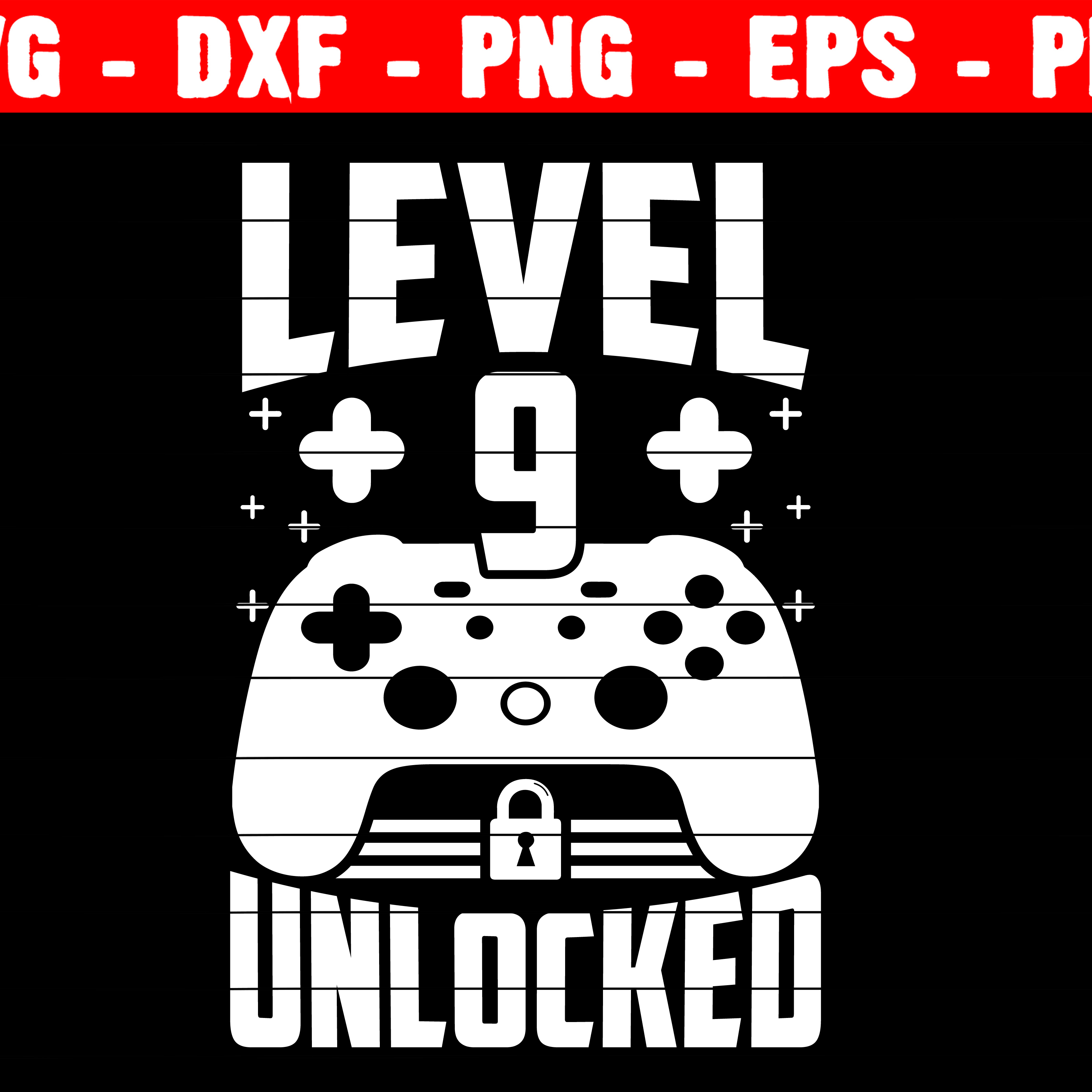 Level 9 Unlocked Svg, 9th Svg, Gamer Svg, Video Game Birthda - Inspire ...