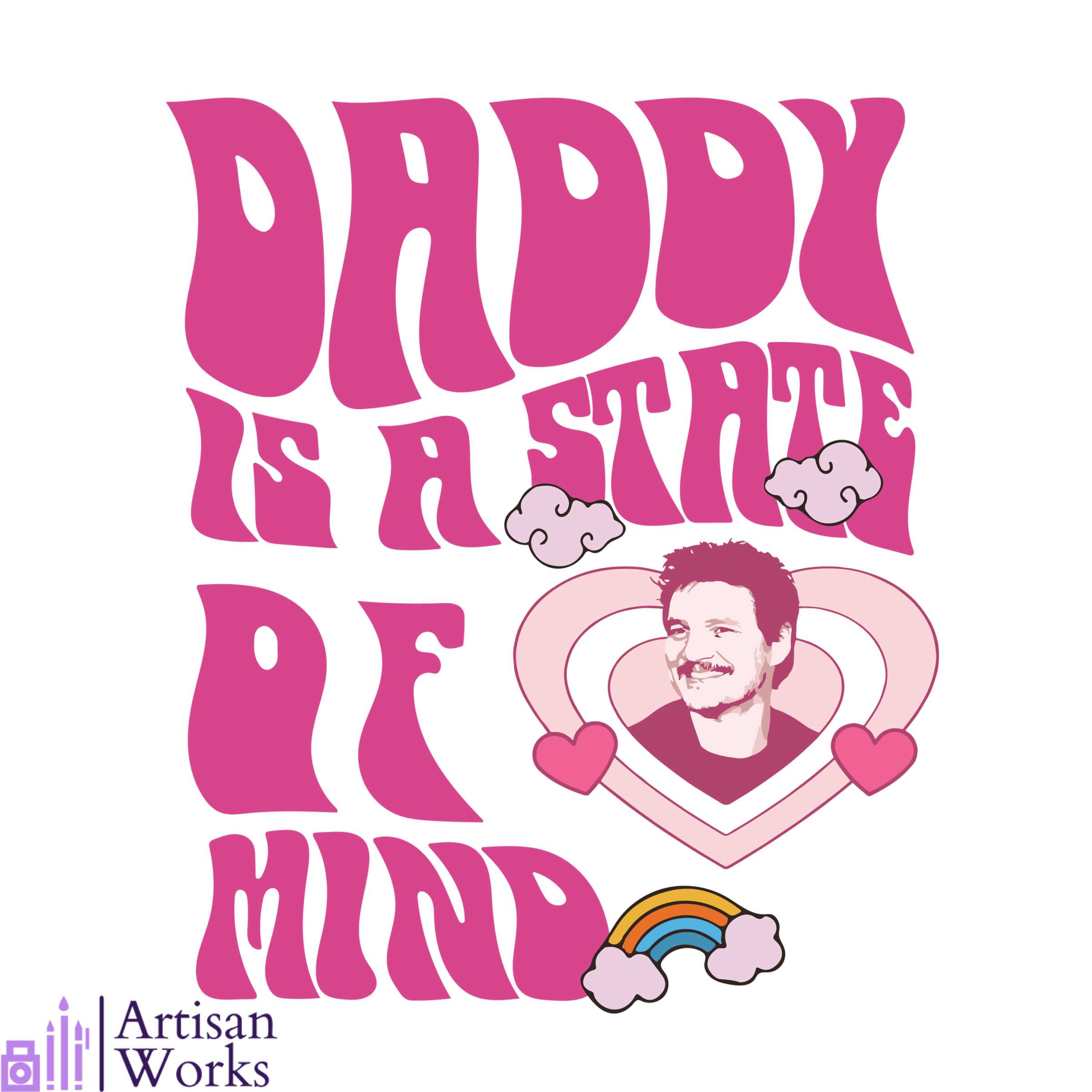 Pedro Pascal Retro Daddy Is A State Of Mind SVG Cutting File | Inspire ...