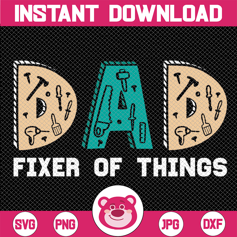 Dad Fixer Of Things Design SVG Vector For Cricut Silhouette | Inspire ...