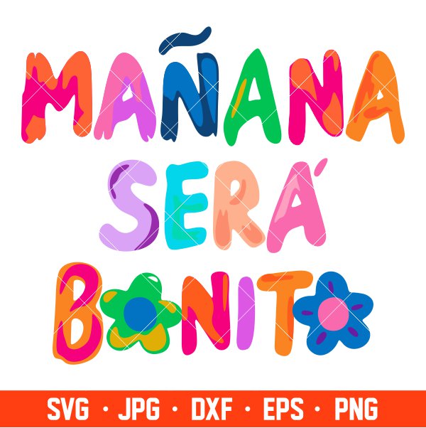 Manana Sera Bonito Svg, Bichota Svg, Karol G Svg, La Bichota | Inspire Uplift