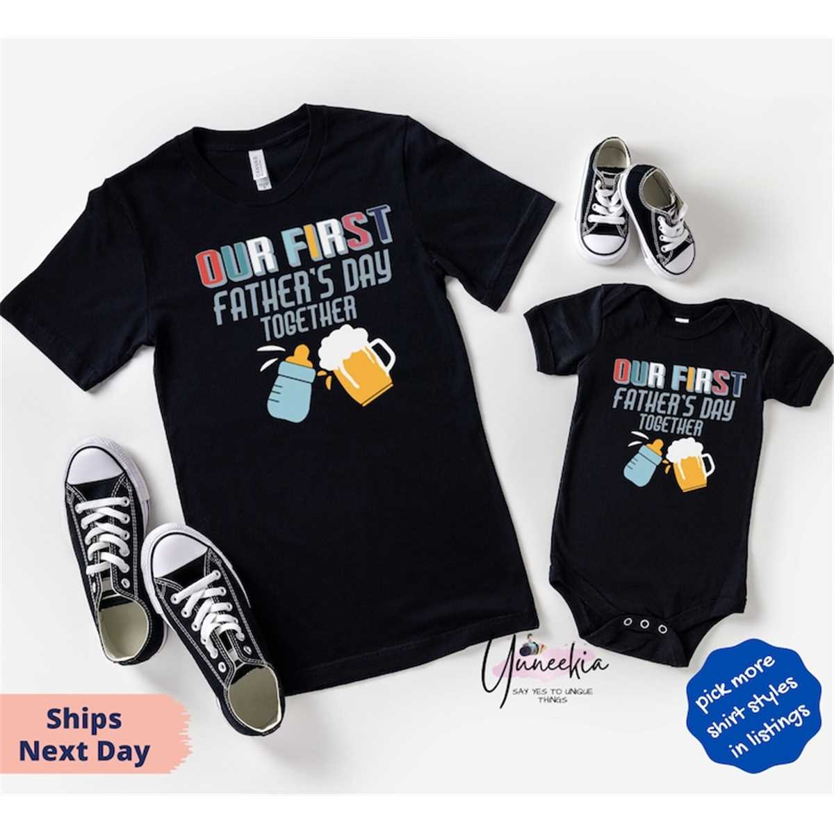 Father And Baby Matching Shirts, Our First Father's Day, Fat | Inspire ...