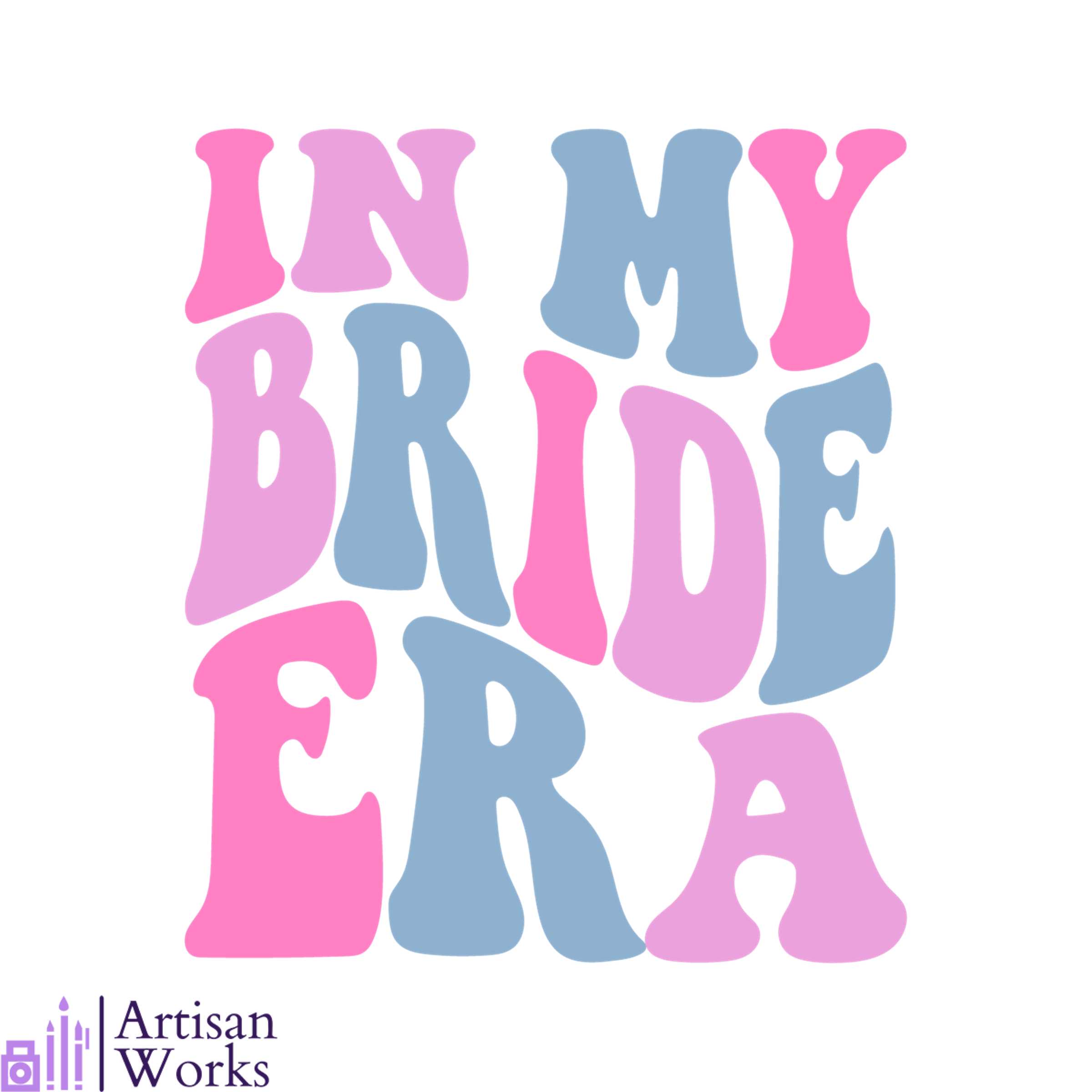 Bride In My Bride Era Funny Best SVG Cutting Digital Files - Inspire Uplift
