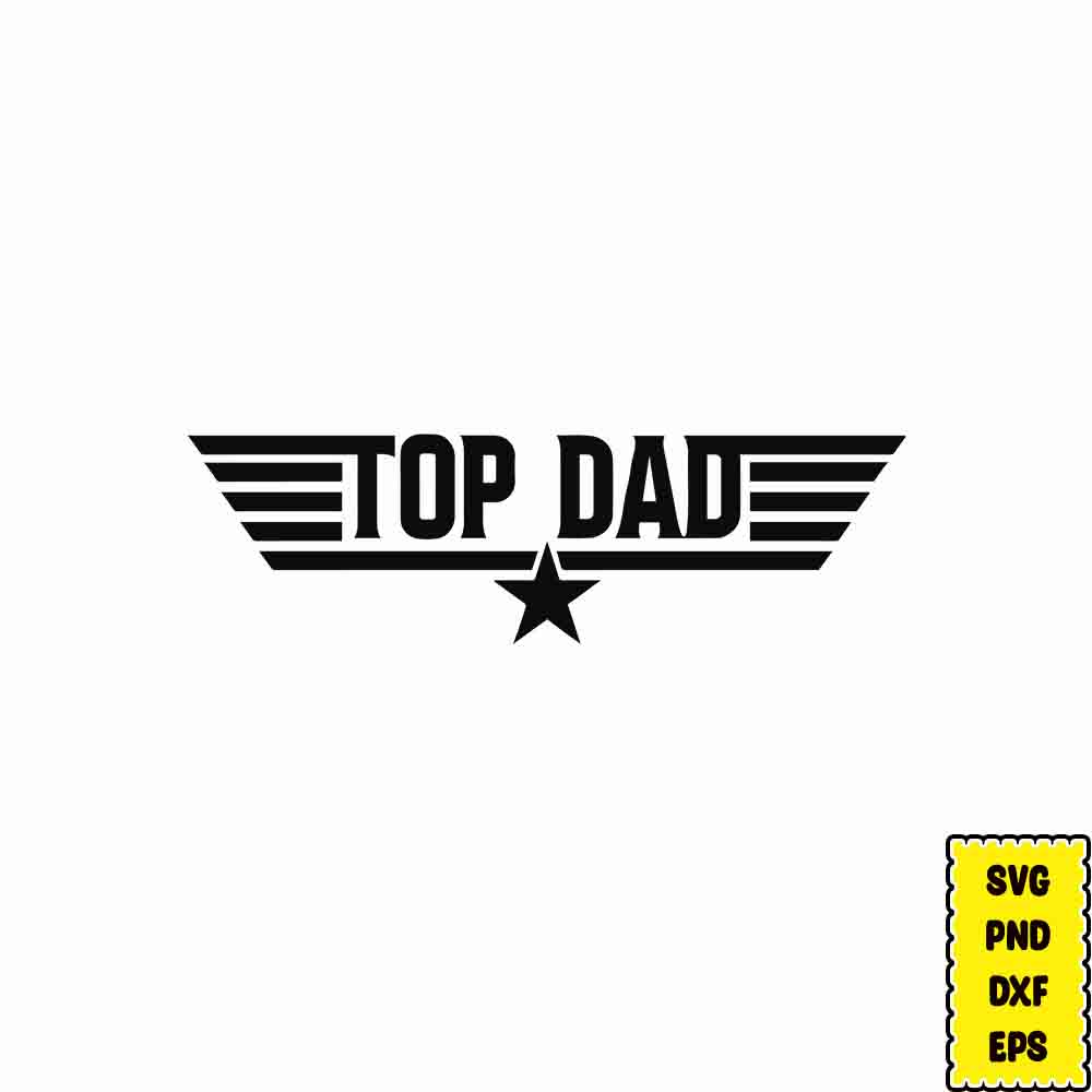 Top Dad Bundle SVG, Top Dad SVG, Father's Day SVG, Dads png | Inspire ...