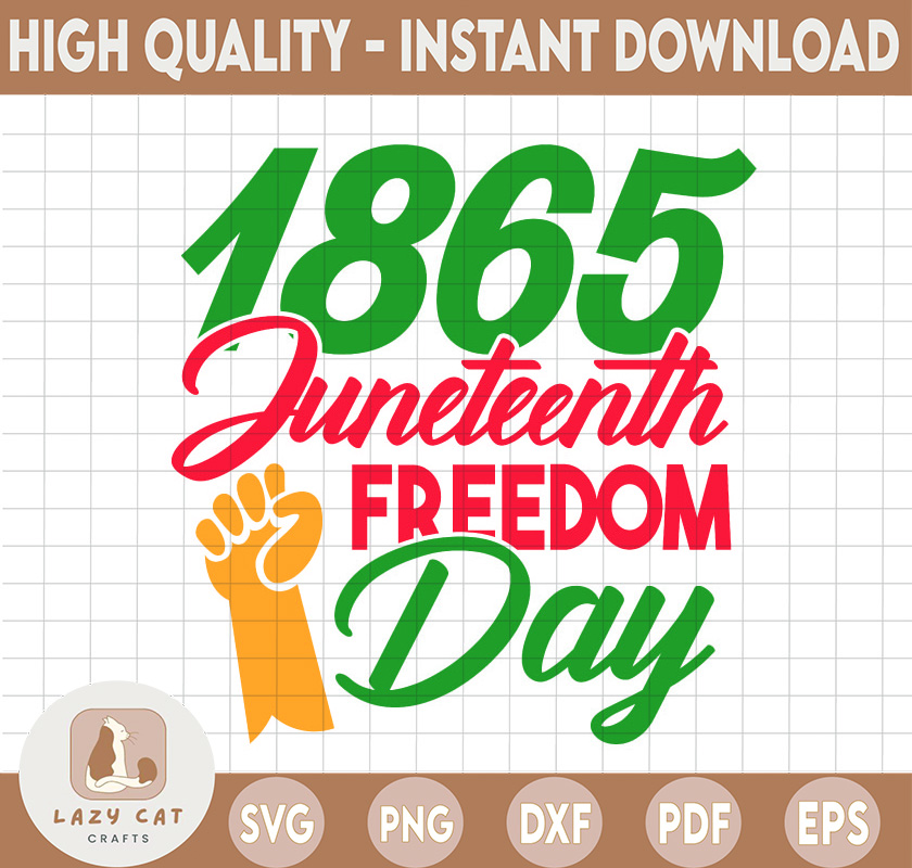 Juneteenth 1865 svg, Juneteenth svg, Freedom Independence da | Inspire ...