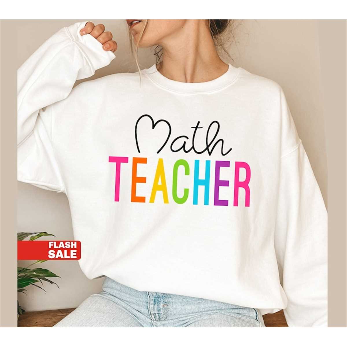 Math Teacher Sweatshirt, Math Teacher Shirt Rainbow, Cute Ma | Inspire ...