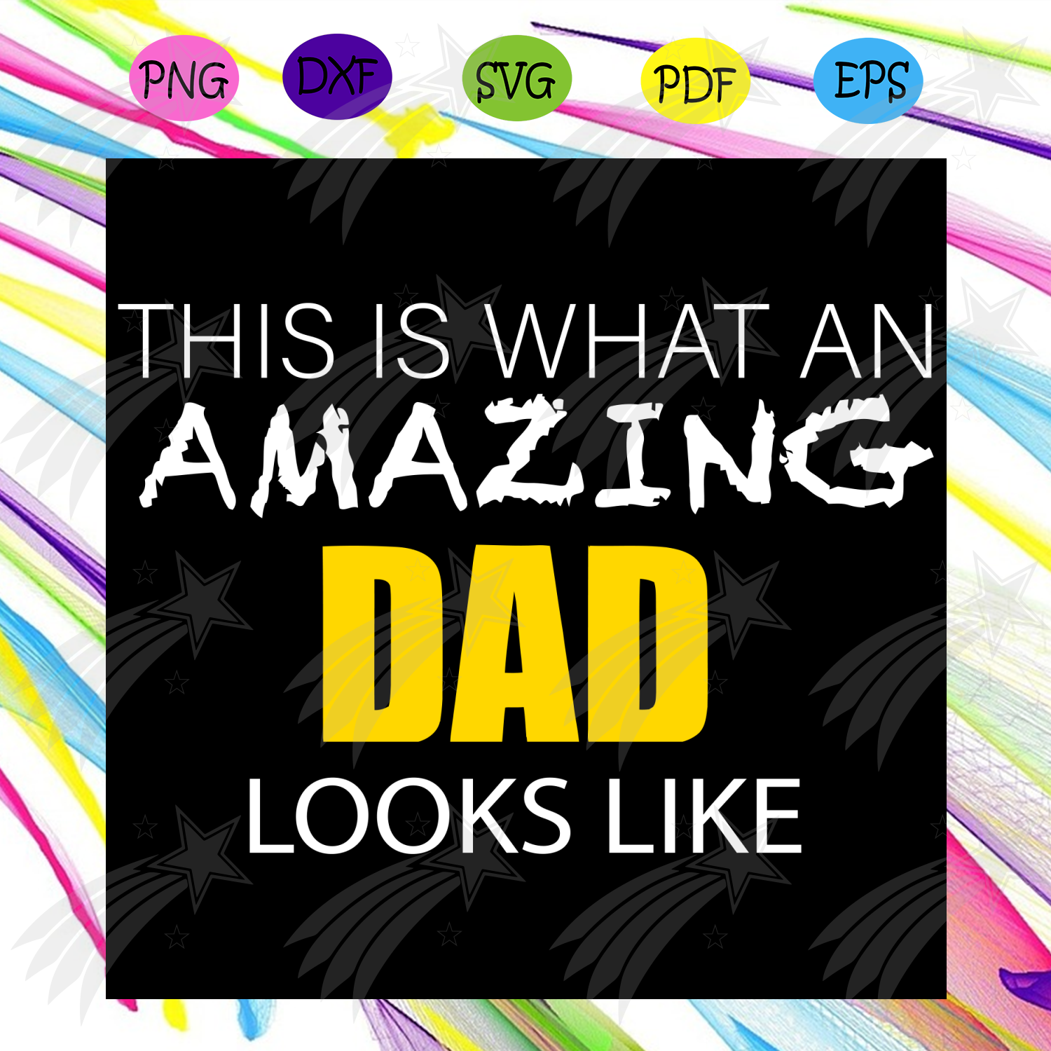 This Is What An Amazing Dad Look Like Svg, Trending Svg, Dad - Inspire ...