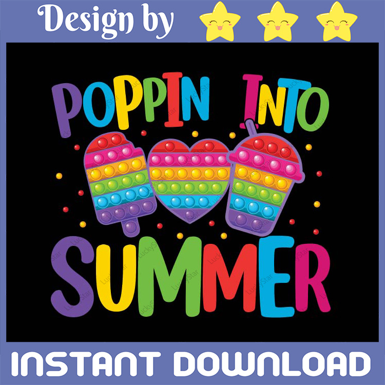 Poppin into Summer SVG | Summer | School Out | End of the Ye | Inspire ...