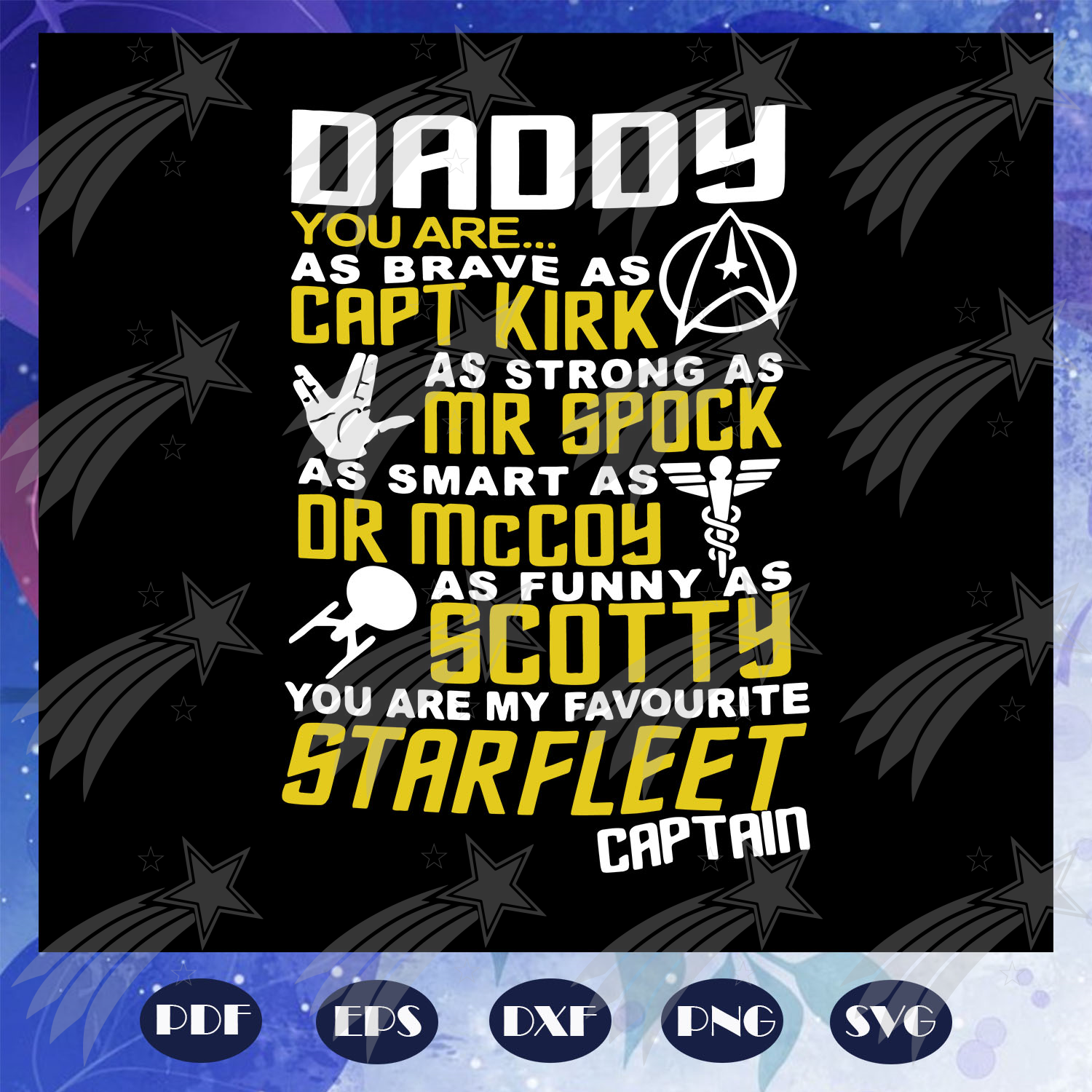 Dads star trek svg, fathers day svg, Daddy starfleet captain | Inspire ...