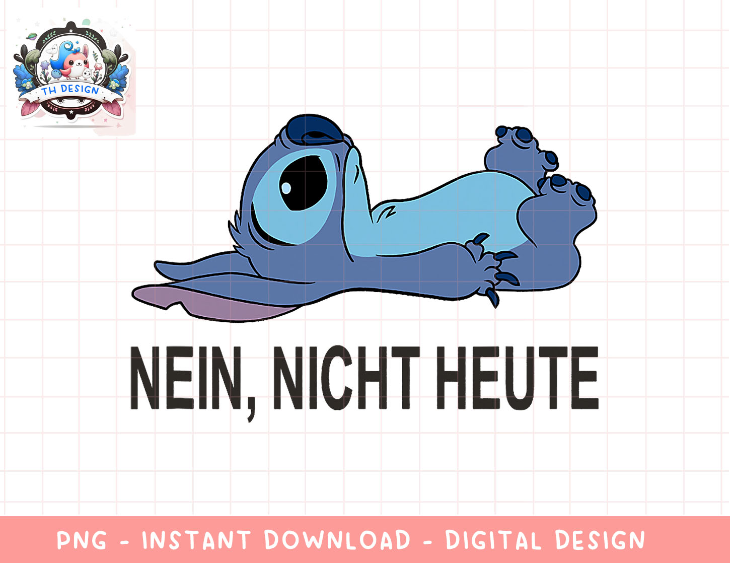 Disney Lilo & Stitch Nein Nicht Heute German Stitch Nope png - Inspire ...