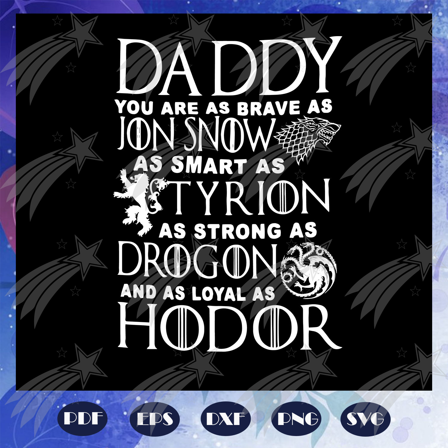 Daddy you are as brave as Jon snow svg, games of thrones svg | Inspire ...