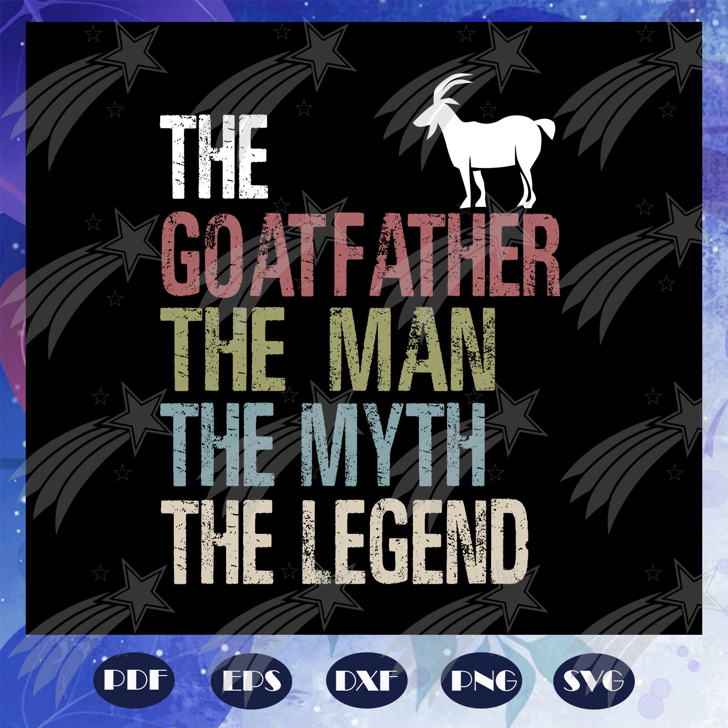 The goat father the man the myth the legend svg, fathers day - Inspire ...