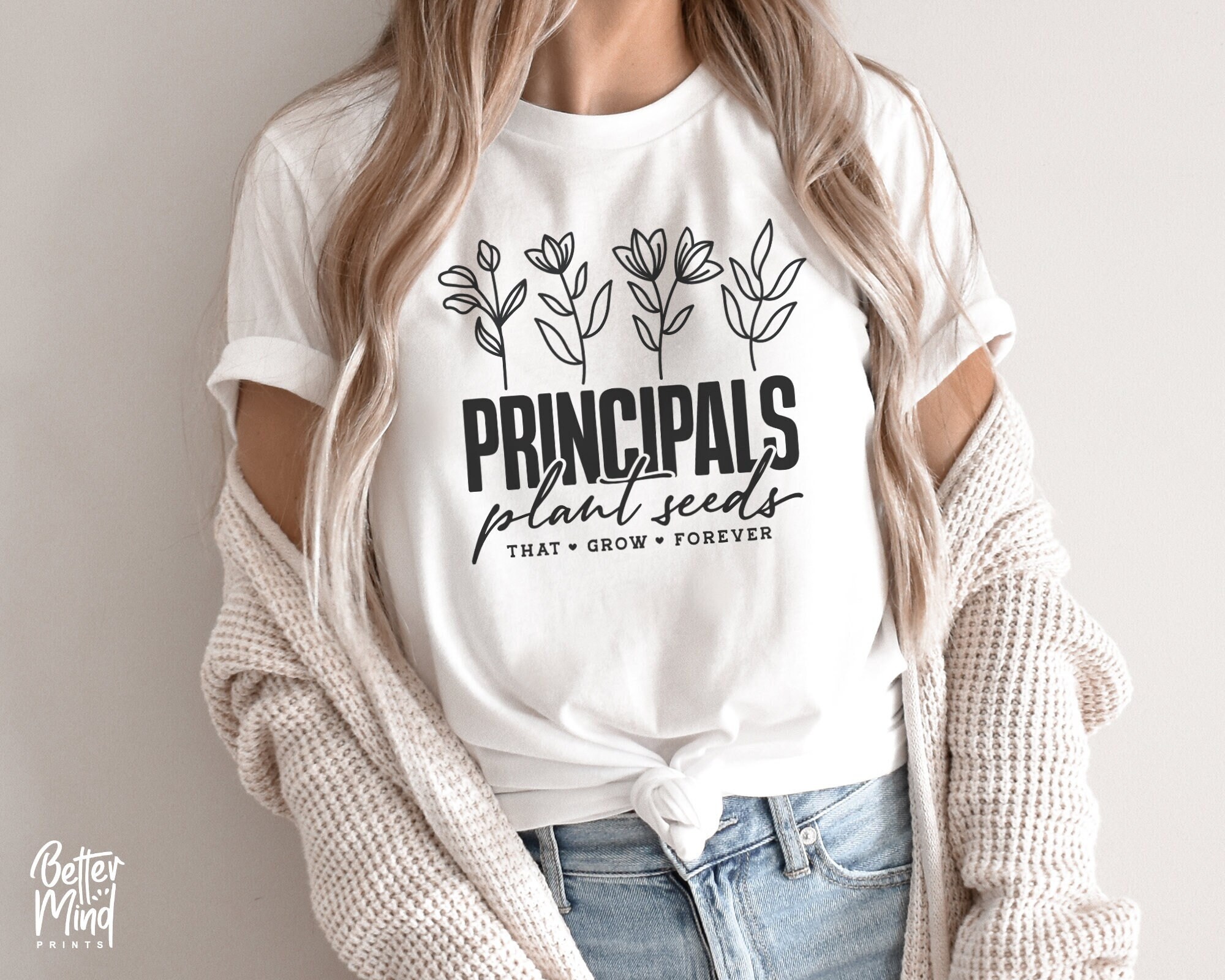 Principals Plant Seeds That Grow Forever SVG, Teacher flower - Inspire ...