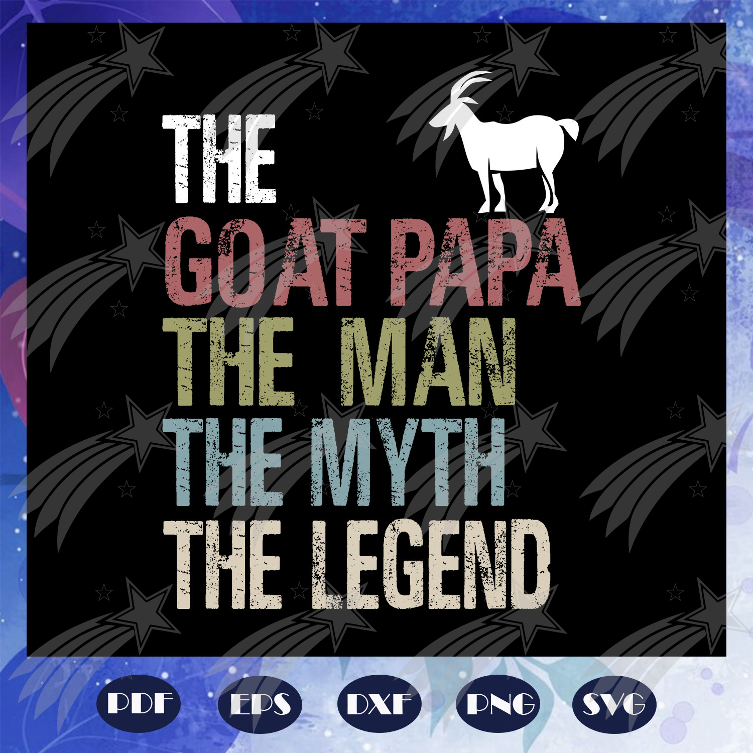 The goat papa the man the myth the legend svg, fathers day s - Inspire ...