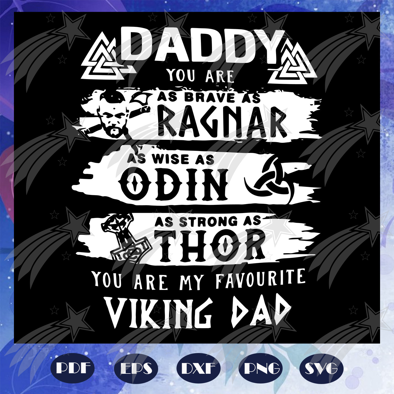 Daddy you are as brave as ragnar svg, odin, othor, you are m | Inspire ...
