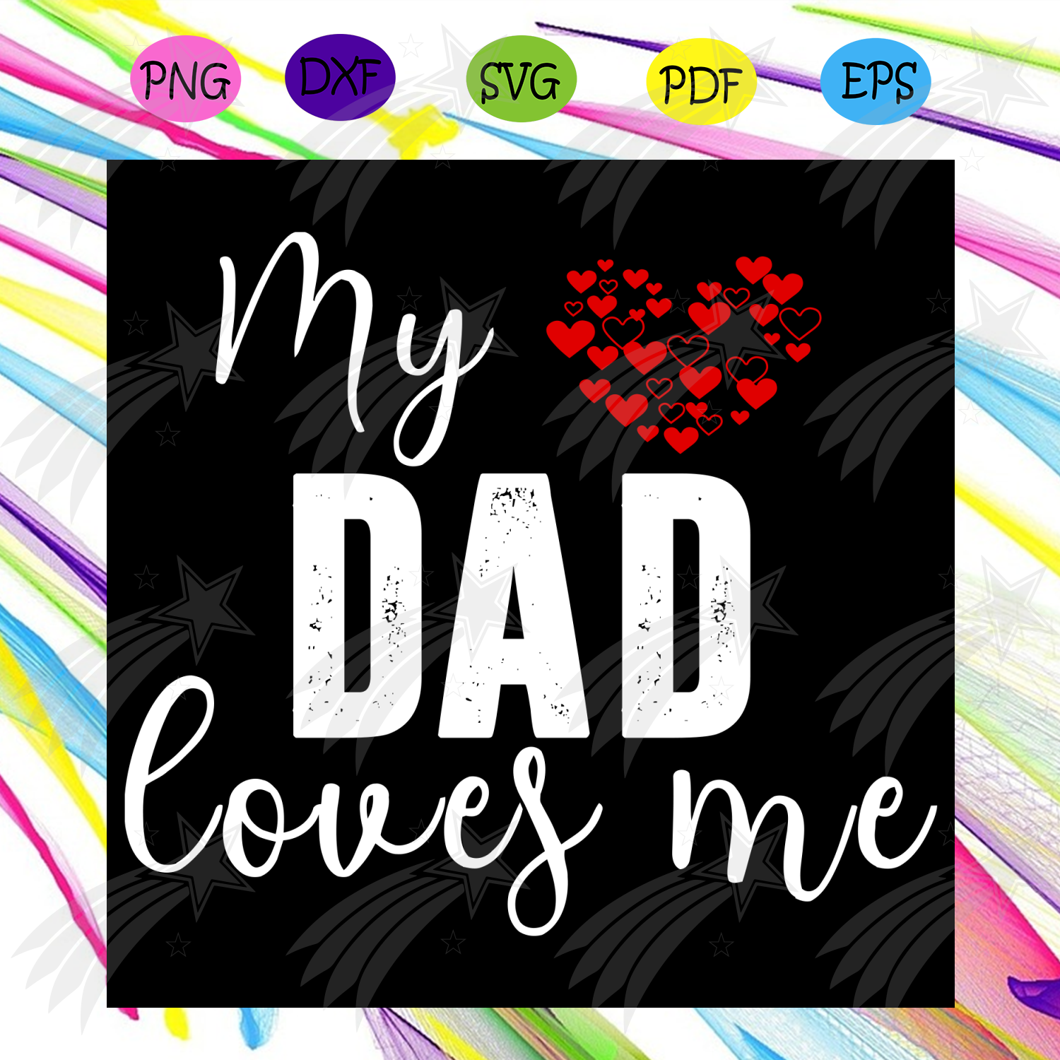 My Dad Loves Me Svg, Trending Svg, My Dad Loves Me Svg, Dadd | Inspire ...