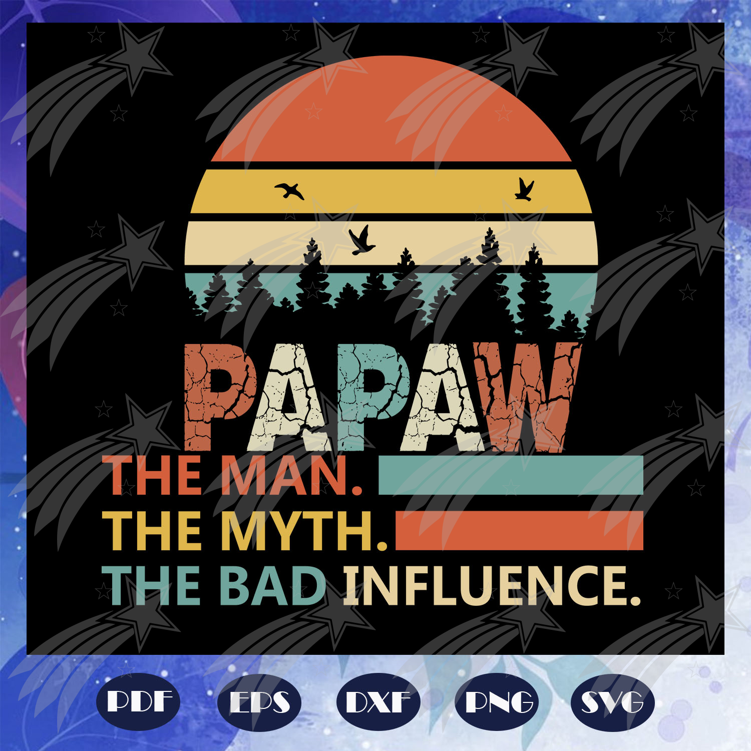 Papaw the man the myth the bad influence, Fathers day svg, f - Inspire ...