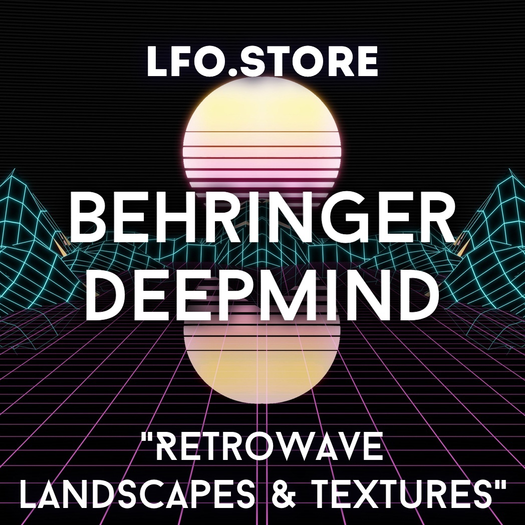 Behringer Deepmind - "Retrowave Landscapes & Textures" Sound - Inspire ...