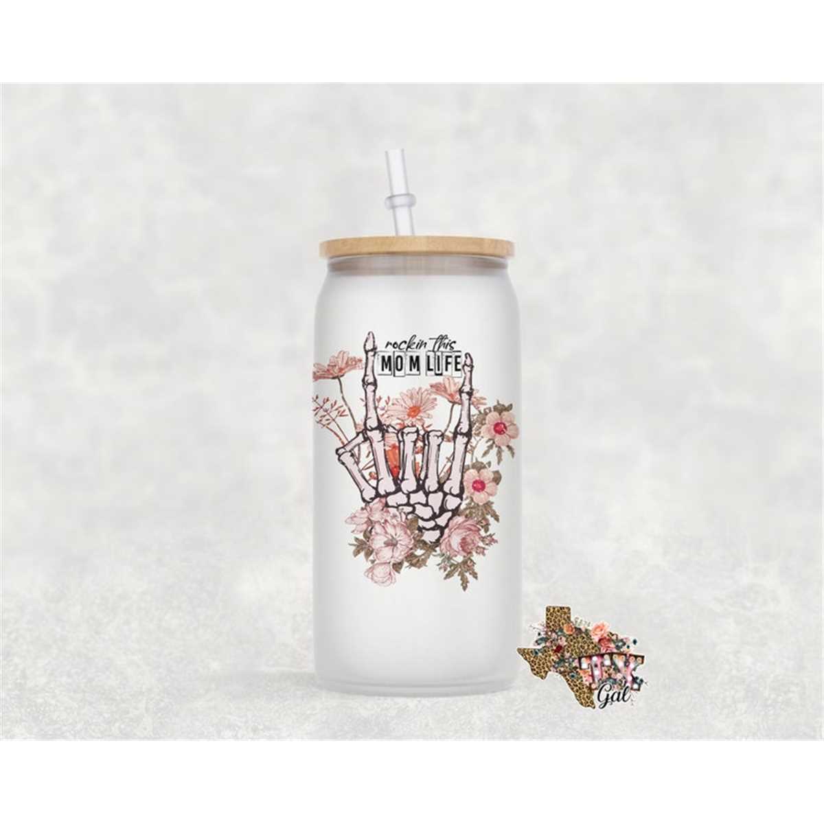 Glass Can Rockin The Mom Life Skeleton Hand Sublimation Desi | Inspire ...