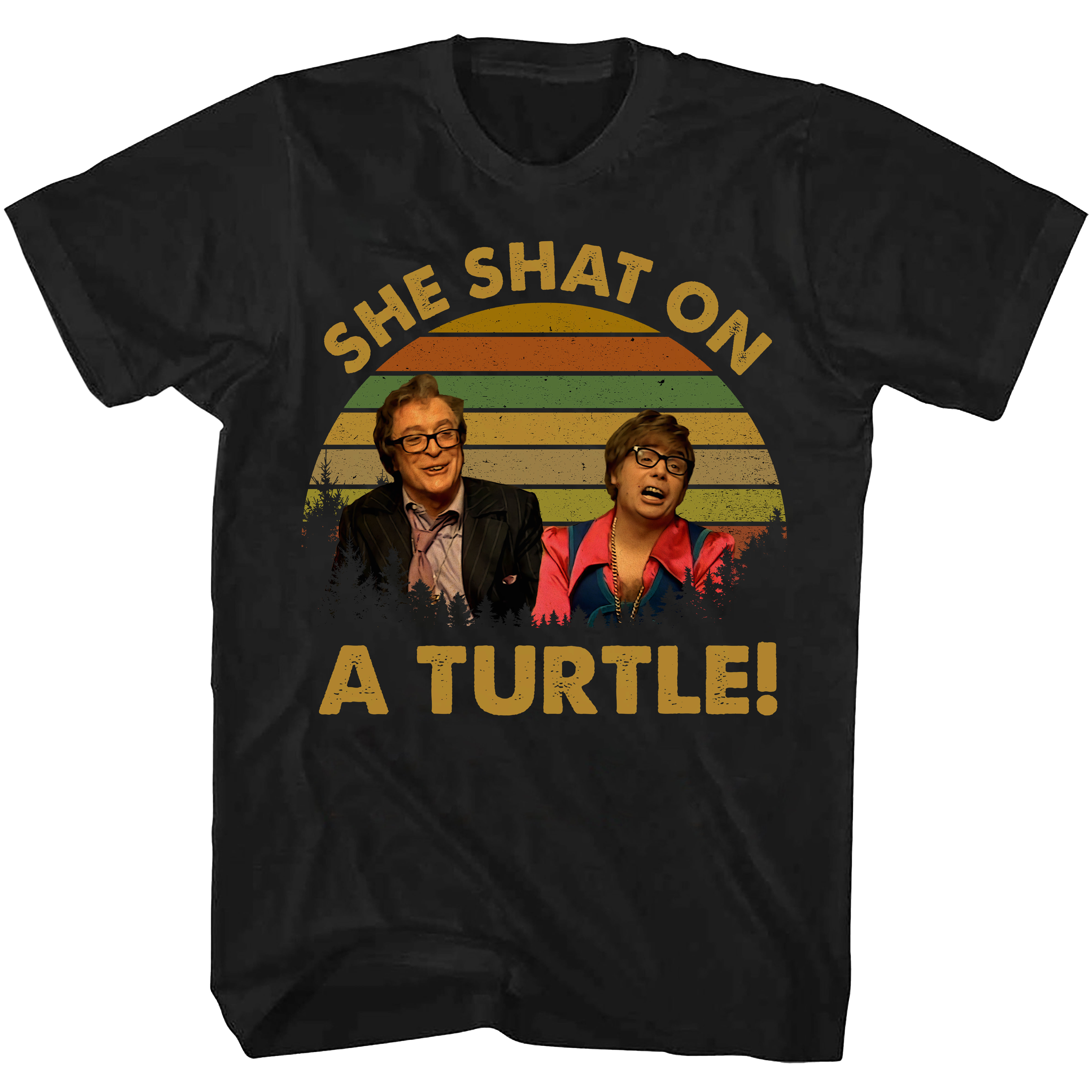 She Shat On A Turtle Austin Powers In Goldmember Shirt, Aust | Inspire ...