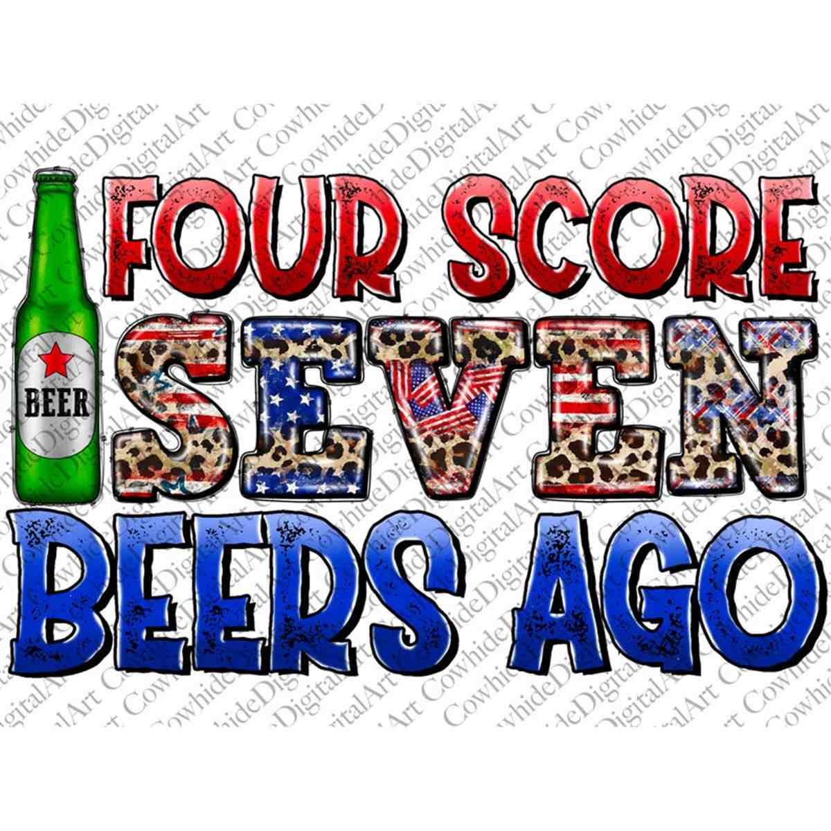 Four Score & Seven Beers Ago Png, 4th Of July PNG, Patriotic - Inspire ...